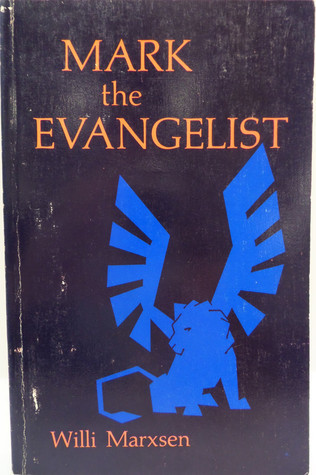 Mark the Evangelist: Studies on the Redaction History of the Gospel by ...