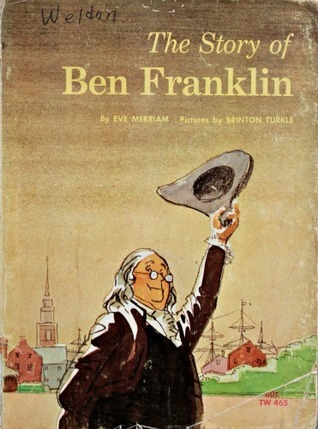 The Story of Ben Franklin by Eve Merriam | Goodreads