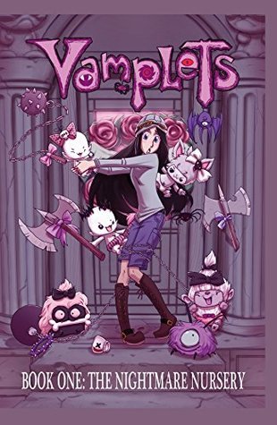 Vamplets: Nightmare Nursery #1 by Dave Dwonch | Goodreads