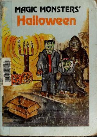 Magic Monsters Halloween by Sylvia Root Tester | Goodreads