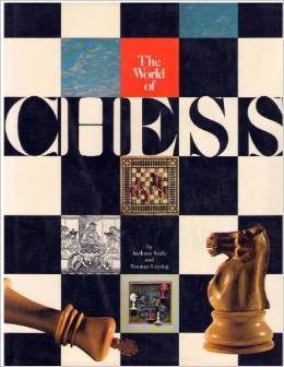 The World of Chess by Anthony Saidy | Goodreads