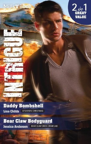 Daddy Bombshell / Bear Claw Bodyguard by Jessica Andersen | Goodreads