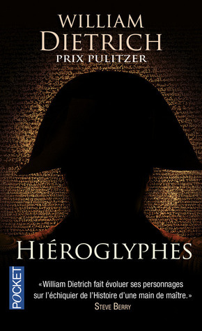 Hiéroglyphes(Ethan Gage, #2) by William Dietrich | Goodreads