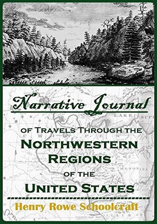 Narrative Journal of Travels Through the Northwestern Regions of the ...
