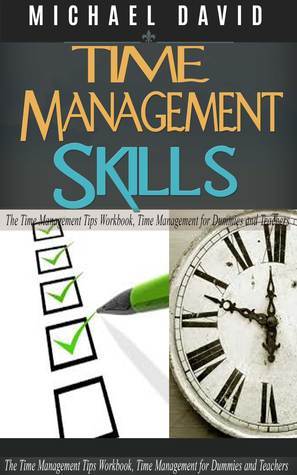 Time Management Skills: The Time Management Tips Workbook, Time ...