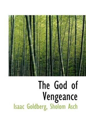The God of Vengeance by Isaac Goldberg | Goodreads