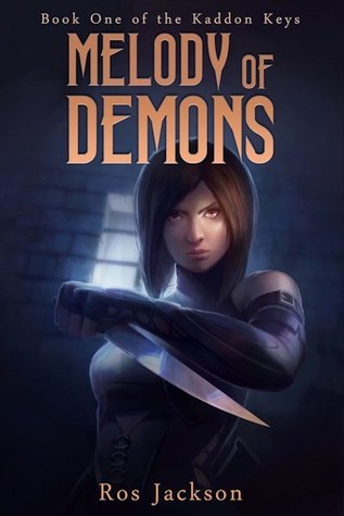 Melody of Demons (The Kaddon Keys, #1) by Ros Jackson | Goodreads