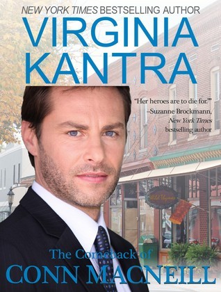 The Comeback of Conn MacNeill by Virginia Kantra | Goodreads