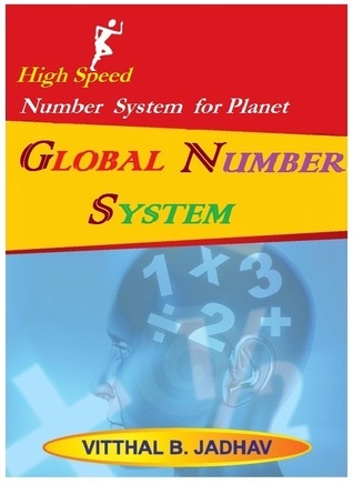 GLOBAL NUMBER SYSTEM by Vitthal Jadhav | Goodreads