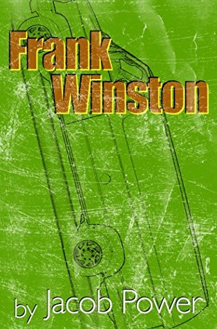 Frank Winston by Jacob Power | Goodreads