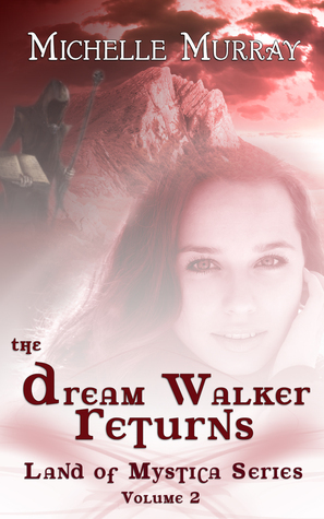 The Dream Walker Returns by Michelle Lee Murray | Goodreads