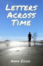 Letters Across Time by Anna Zogg | Goodreads