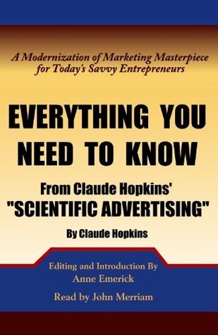 Everything You Need to Know from Claude Hopkins' Scientific Advertising ...