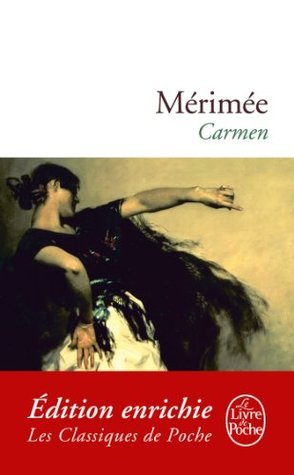 Carmen (Classiques) (French Edition) by Prosper Mérimée | Goodreads