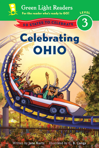 Celebrating Ohio: 50 States to Celebrate by Jane Kurtz | Goodreads