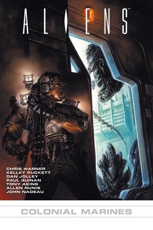 Aliens: Colonial Marines by Chris Warner | Goodreads