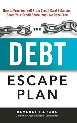 The Debt Escape Plan: How to Free Yourself From Credit Card Balances ...