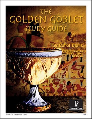 The Golden Goblet Study Guide by Carol Clark | Goodreads