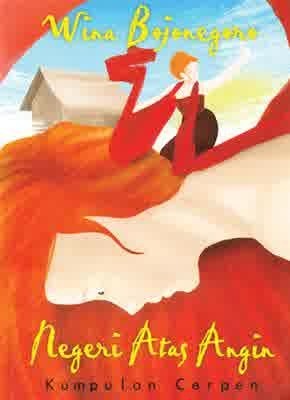 Negeri Atas Angin by Wina Bojonegoro | Goodreads