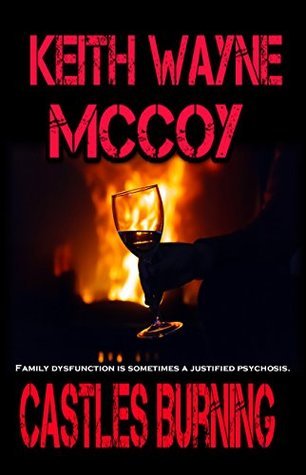 Castles Burning by Keith Wayne McCoy | Goodreads