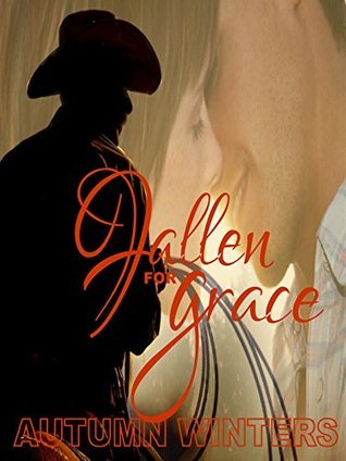 Fallen for Grace by Autumn Winters | Goodreads