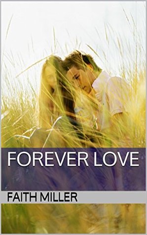 Forever Love by Faith Miller | Goodreads