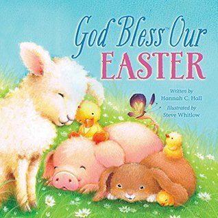 God Bless Our Easter: An Easter and Springtime Book for Kids by Hannah ...