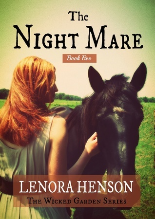 The Night Mare (The Wicked Garden, #5) by Lenora Henson | Goodreads