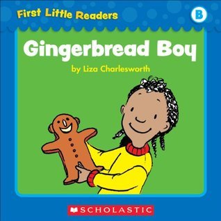 Gingerbread Boy (First Little Readers: Level B) by Liza Charlesworth ...