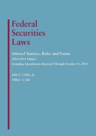 Federal Securities Laws: Selected Statutes, Rules and Forms by John C ...