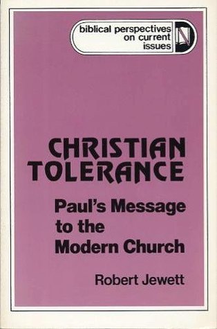 Christian Tolerance: Paul's Message to the Modern Church by Robert ...