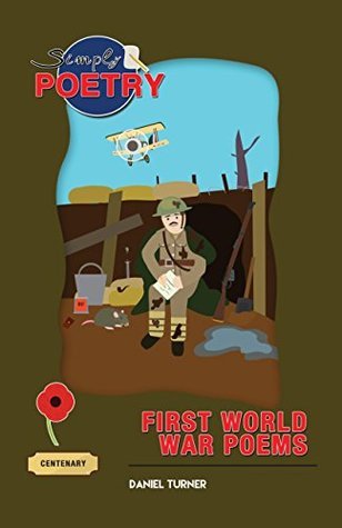 Simply poetry, First World War poems by Daniel Turner | Goodreads