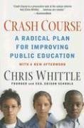 Crash Course: A Radical Plan for Improving Public Education by Chris ...
