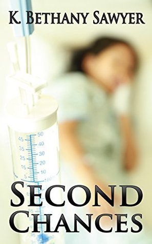 Second Chances by K. Bethany Sawyer | Goodreads