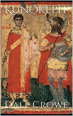 Kunokeph by Dale Crowe | Goodreads