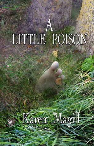 A Little Poison by Karen Magill | Goodreads