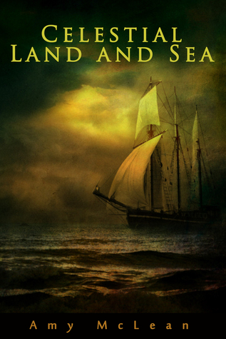 Celestial Land and Sea by Amy McLean | Goodreads