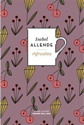 Afrodita by Isabel Allende | Goodreads