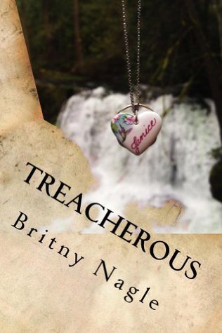 Treacherous (Story of Soul Mates Book 1) by Britny Nagle | Goodreads