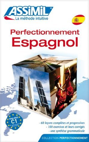 Assimil Spanish: Perfectionnement Espagnol by Assimil | Goodreads