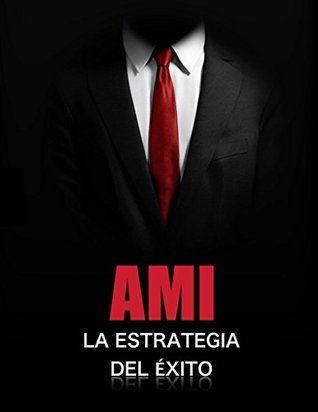 AMI (Acción Masiva Imperfecta): Logra Todo Lo Que Te Propongas En ...