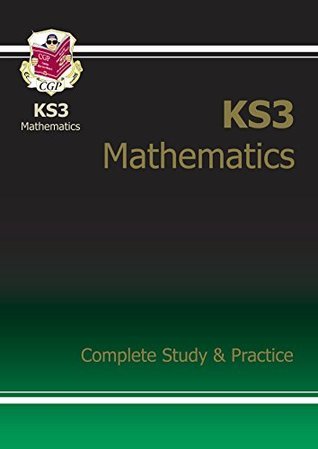 KS3 Maths Complete Study & Practice by CGP Books | Goodreads