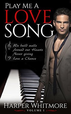 Play Me a Love Song by Harper Whitmore | Goodreads