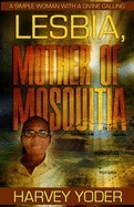 Lesbia Mother of Mosquitia by Harvey Yoder | Goodreads