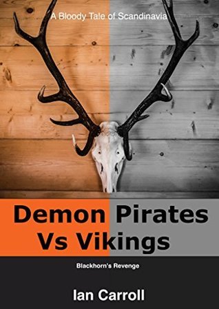 Demon Pirates Vs Vikings by Ian Carroll | Goodreads