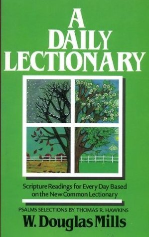A daily lectionary: Scripture readings for every day based on the new ...