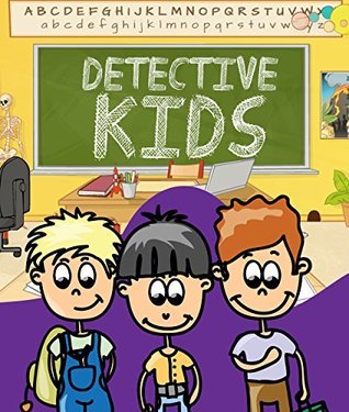 Detective Kids: Children's Books and Bedtime Stories For Kids Ages 3-8 ...