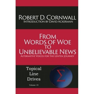 From Words of Woe to Unbelievable News: Alternative Voices for the ...