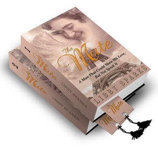 The Mute (Books 1 and 2) - A Man That Could Show His Love, But Not ...