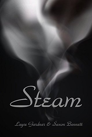 Steam: a collection of erotic lesbian short stories by Layce Gardner ...